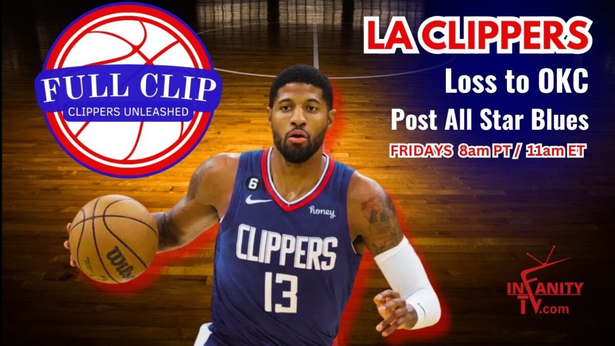 Full Clip - Clippers Unleashed - New Show on Fridays! - InfanityTV